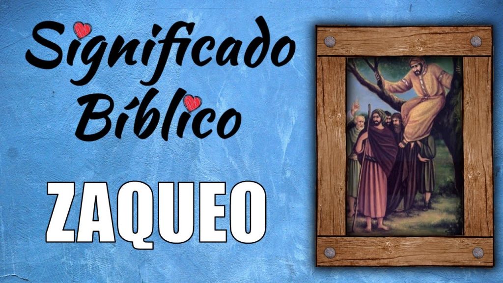 qué significa el nombre de zaqueo en la biblia
